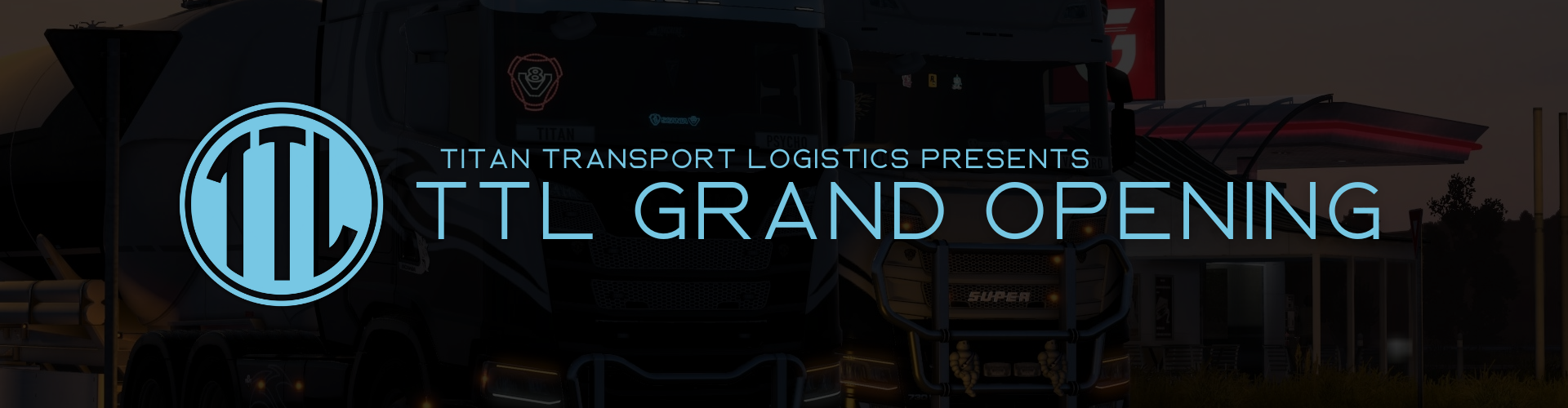 Titan Transport Logistics Grand opening — Event — TruckersMP