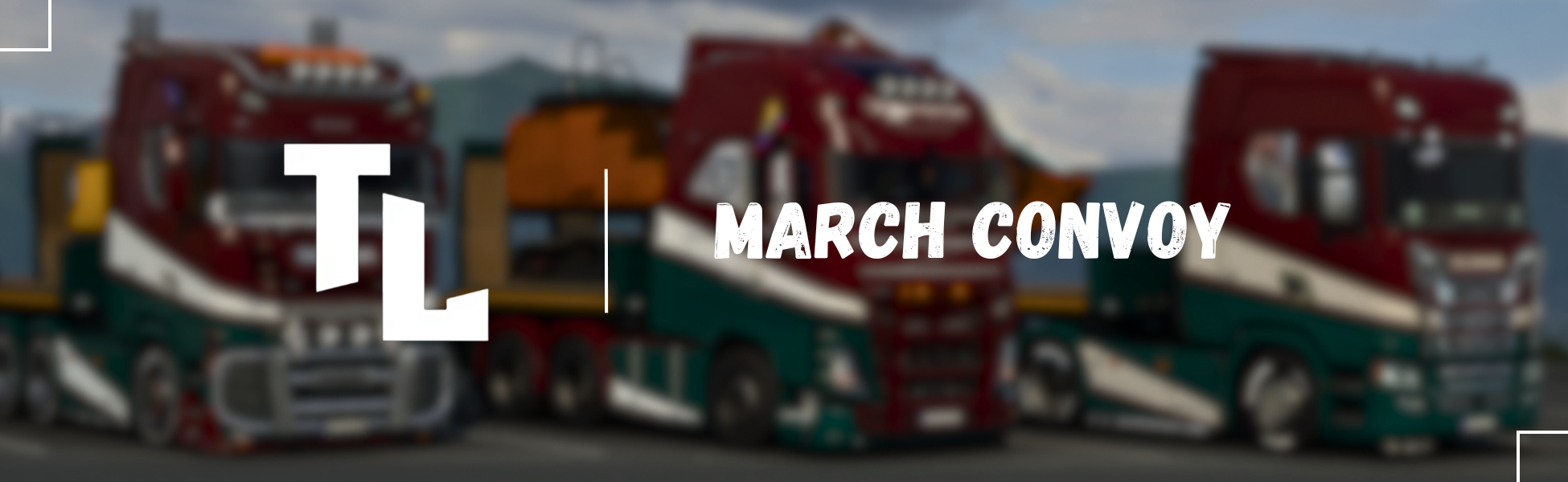 TRAILEROS LATINOS - MARCH CONVOY — Event — TruckersMP