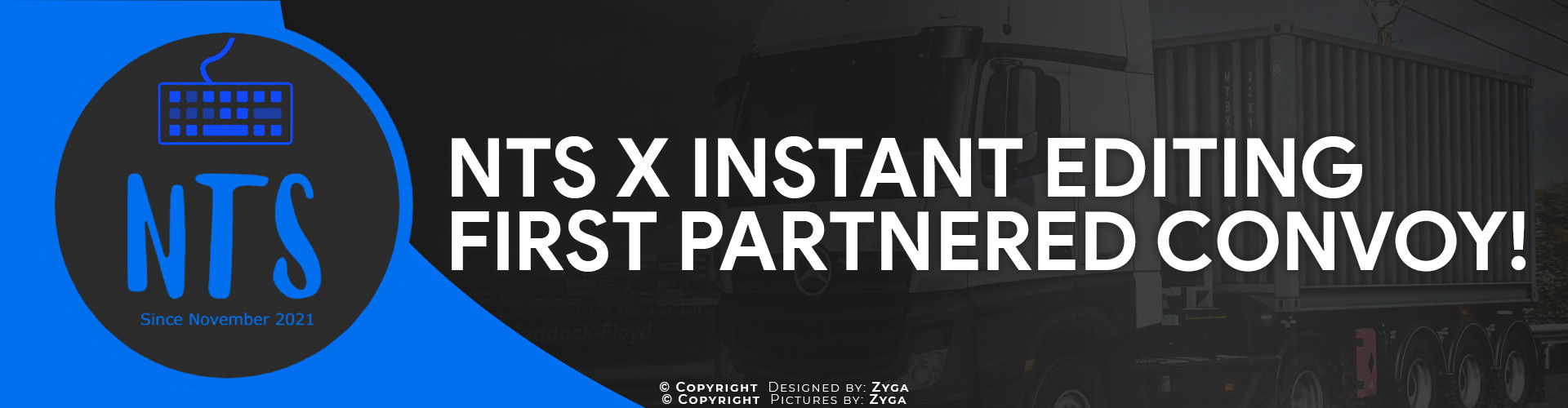 NTS X Instant Editing #1 Partner Convoy — Event — TruckersMP