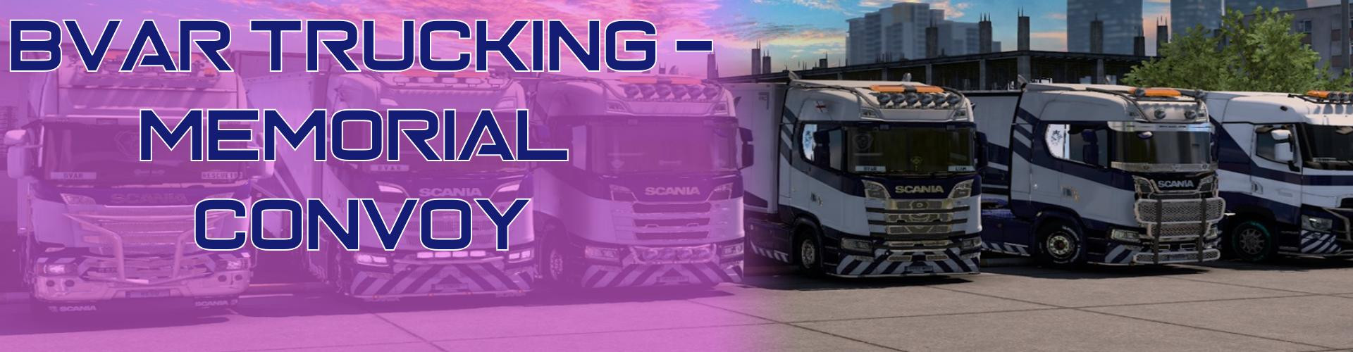 BVAR Trucking - In Memory Of KillerFrost | Convoy — Event — TruckersMP