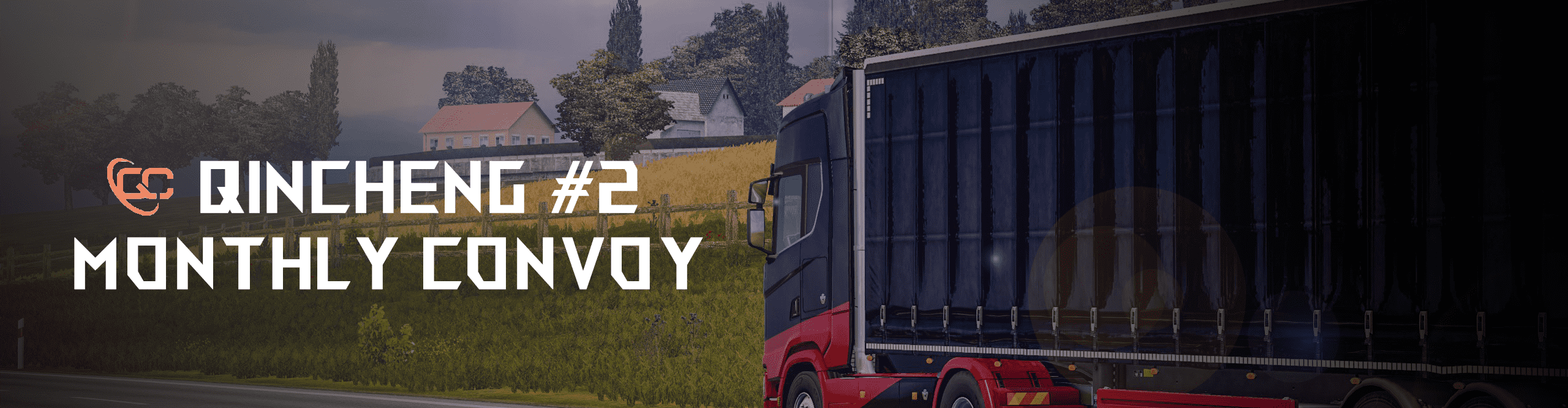 Qicheng International Monthly Convoy — Event — TruckersMP