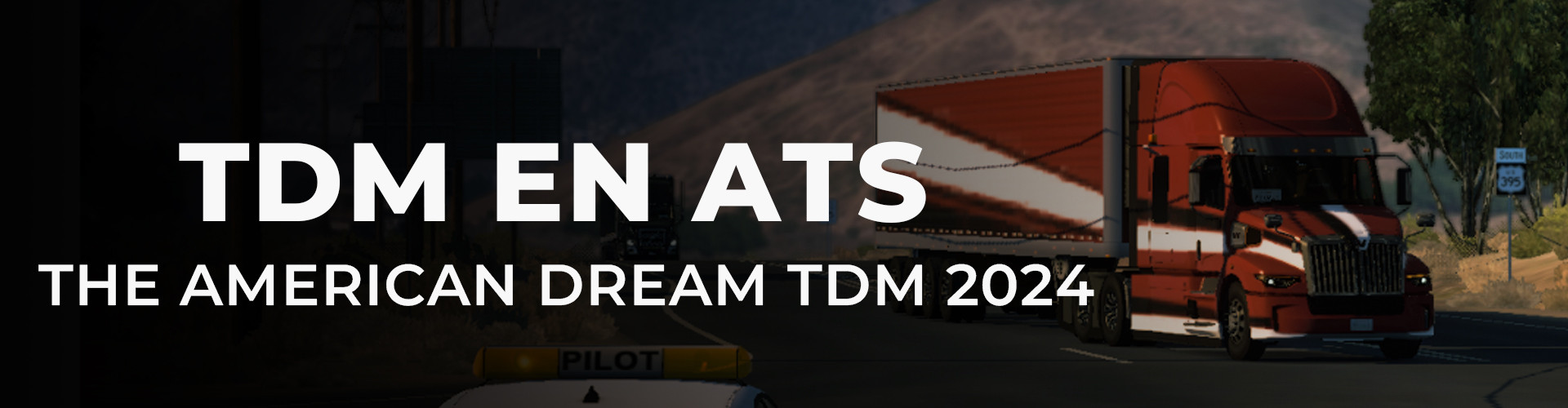 THE AMERICAN DREAM TDM 2024 — Event — TruckersMP