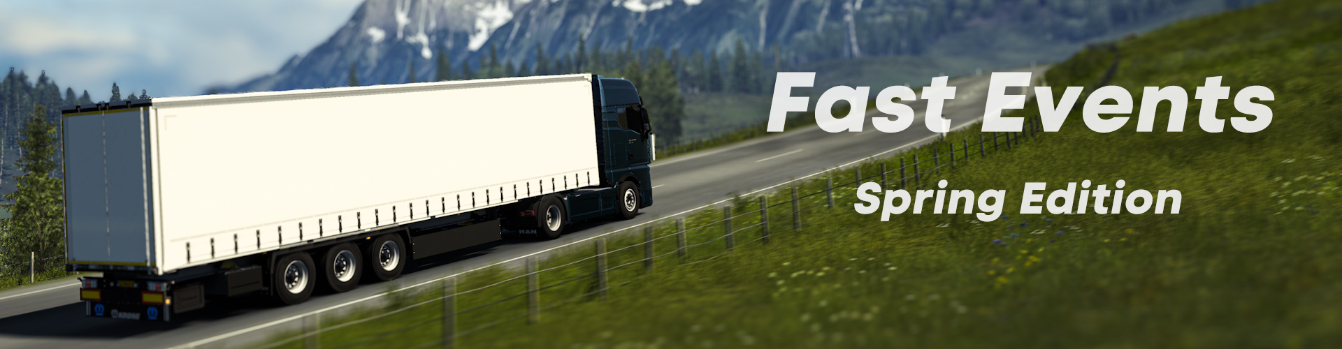 Fast Events - Spring Edition — Event — TruckersMP
