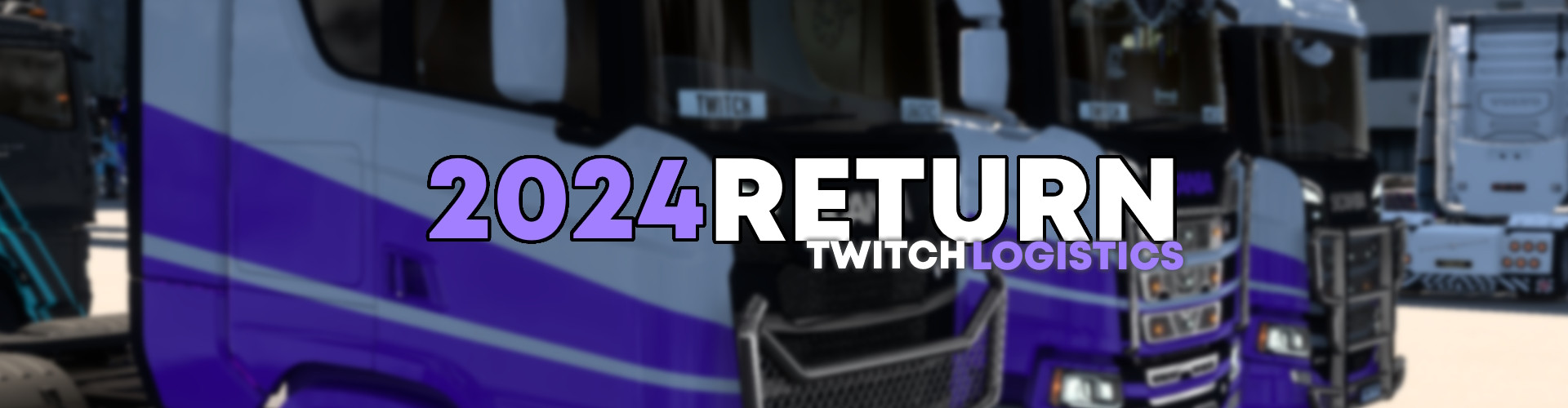 Twitch Logistics VTC - 2024 Return Convoy — Event — TruckersMP