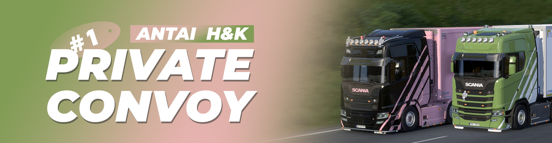 AnTai-H&K Privaet Convoy#1 — Event — TruckersMP