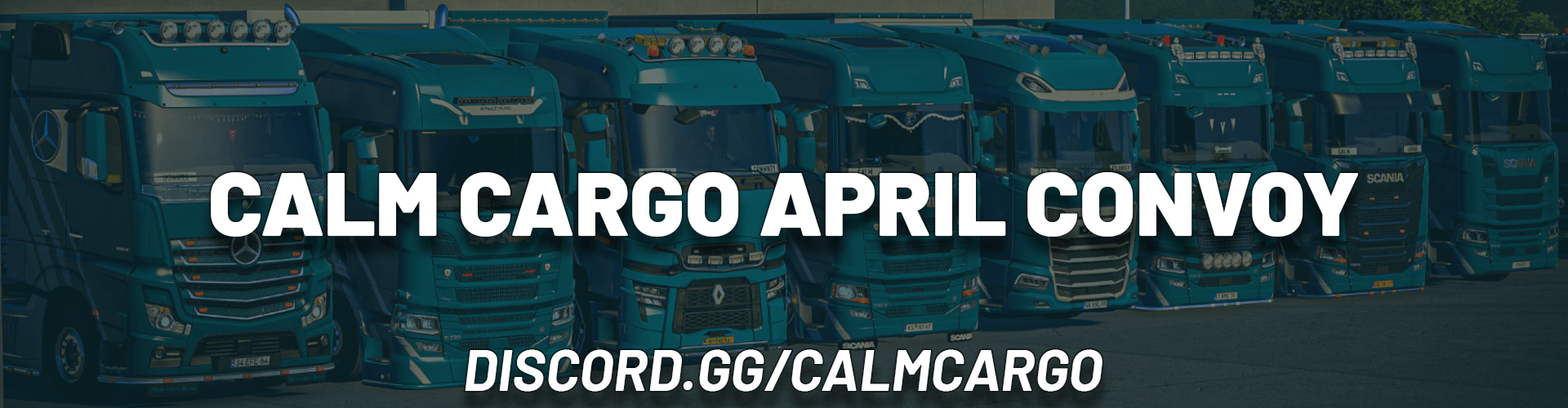 Calm Cargo April Convoy — Event — TruckersMP