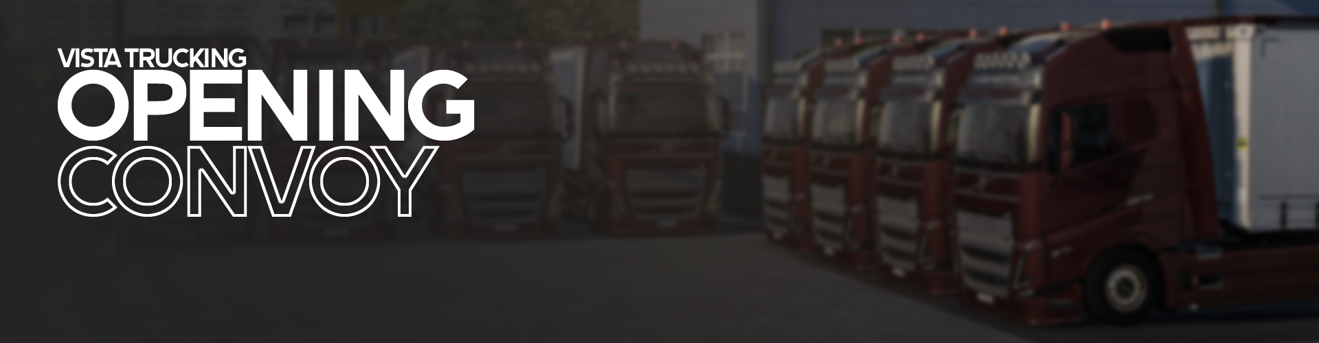 Virtual Trucking Company - Vista Trucking® - Events — TruckersMP