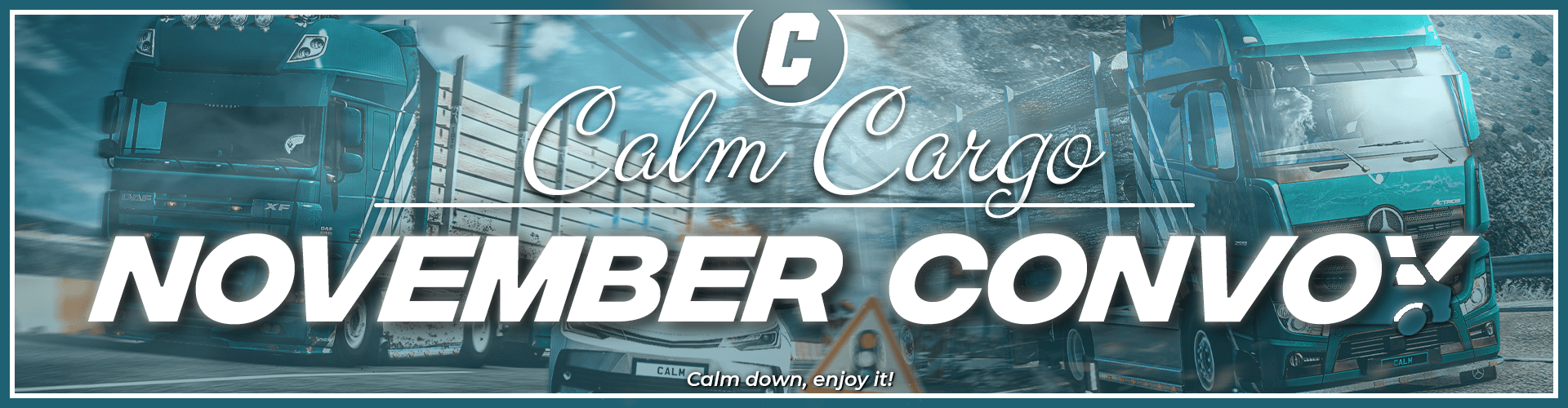Calm Cargo Monthly Convoy #21 — Event — TruckersMP