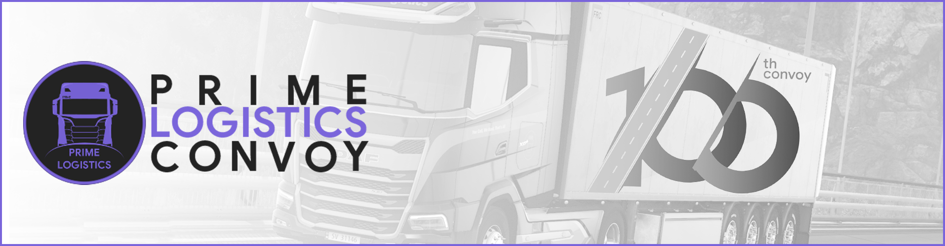 🟣 Prime Logistics Convoy #100 - 100th ETS2 Special! — Event — TruckersMP